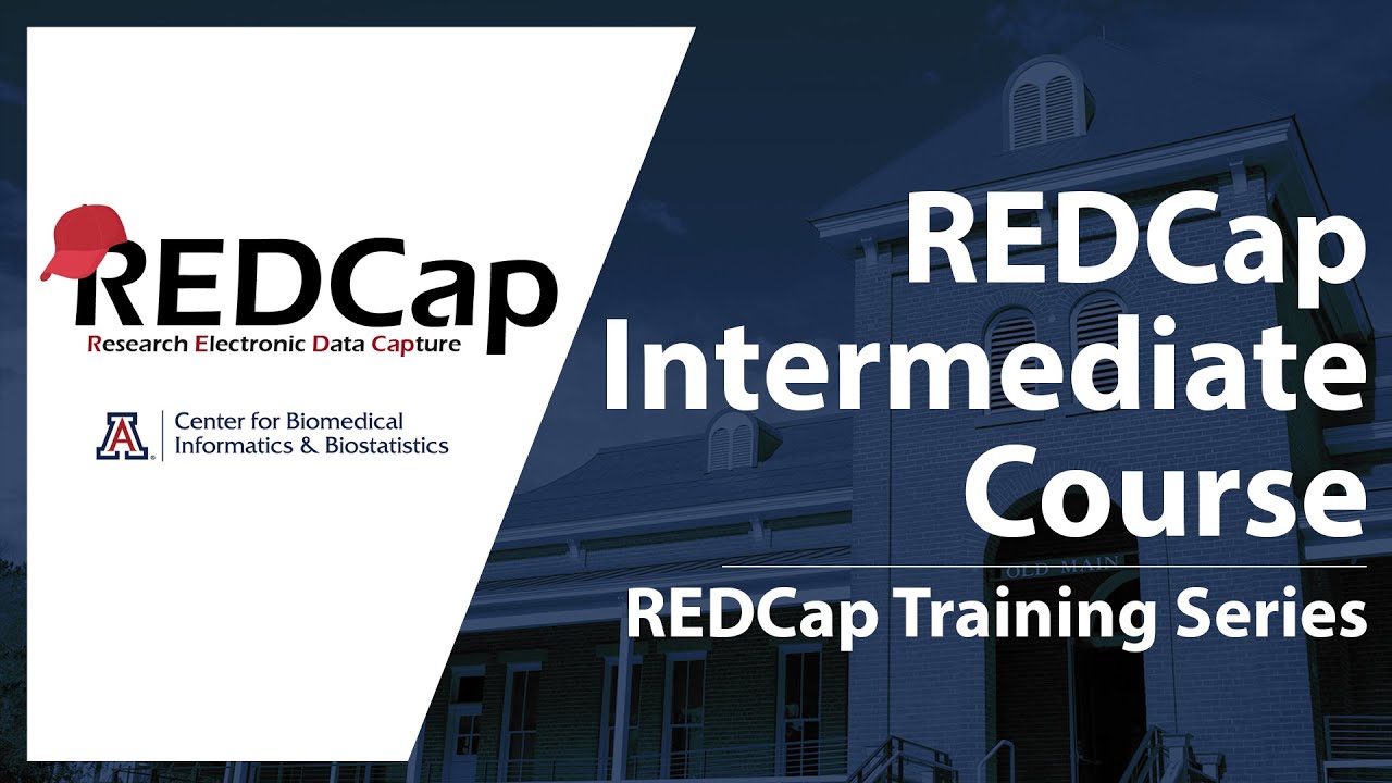 REDCap Training Series - REDCap Intermediate Course (12/11/2019) - YouTube