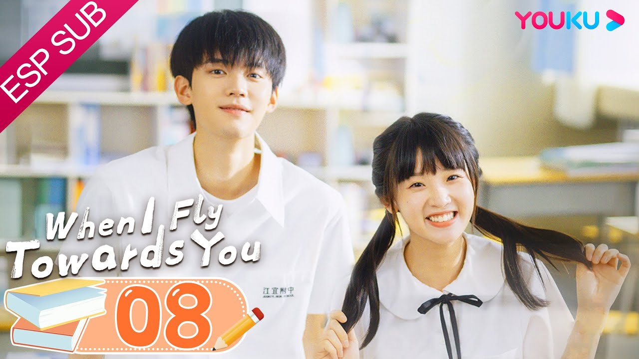 Espsub Cuando Vuelo Hacia Ti Ep08 Romance Escolar Zhou Yiran Zhang Miaoyi Youku