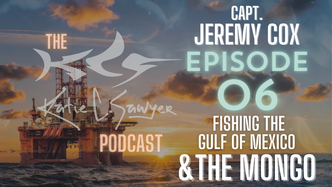 Ep.06 Jeremy Cox: The Mongo Offshore Challenge and Fishing the Northern ...