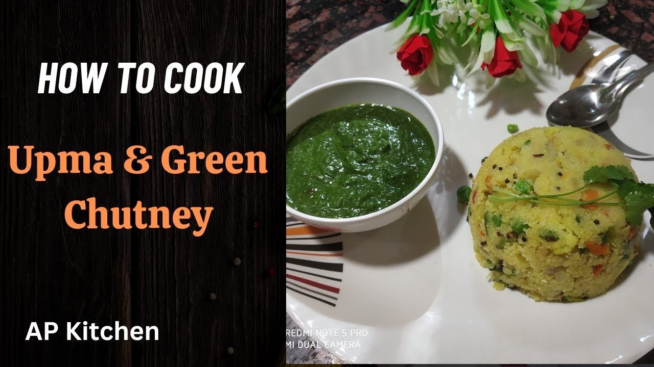 Upma with green chutney recipe | Special upma recipe | Green chutney ...