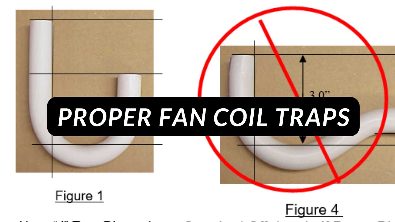 Proper Fan Coil Traps - YouTube