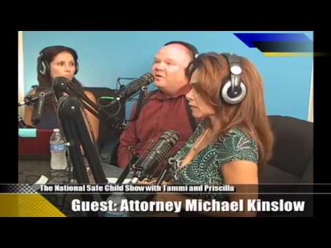 National Safe Child Show-RIP Attorney Michael Kinslow-12-26-2014