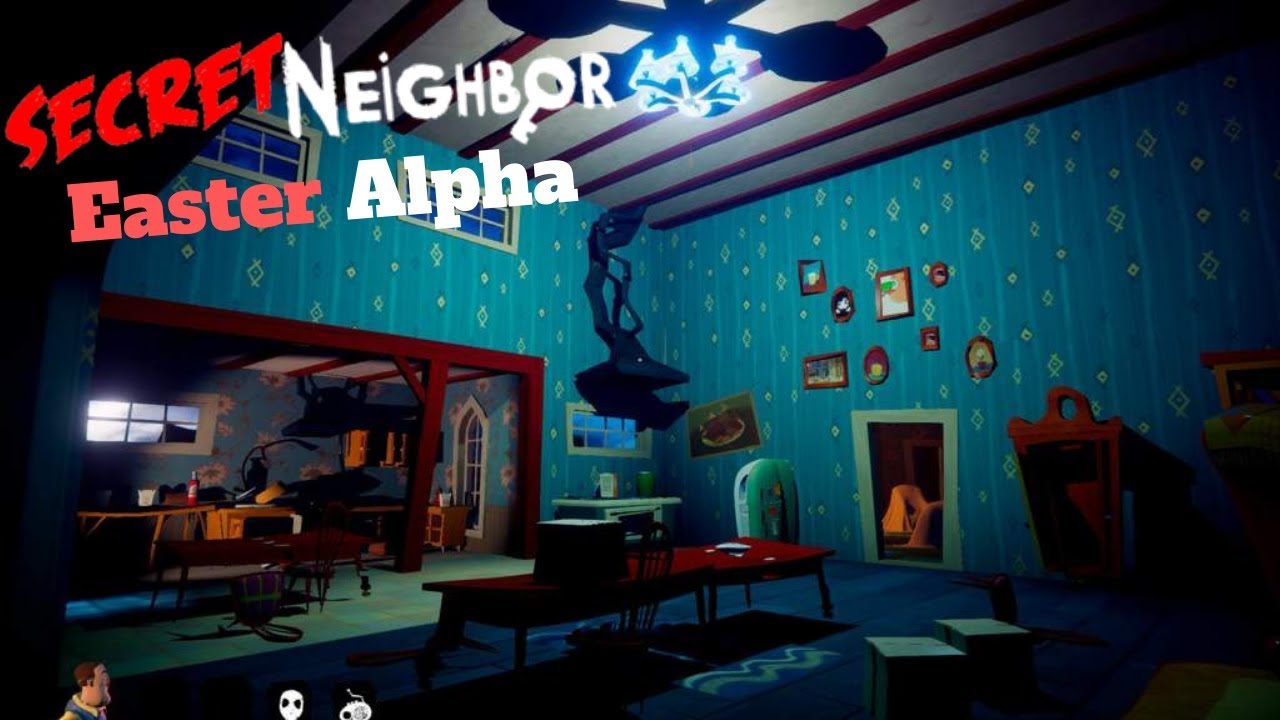 Secret Neighbor Easter Alpha Gameplay - YouTube