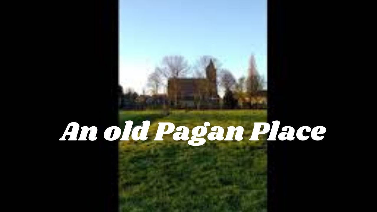 An old pagan place. - YouTube