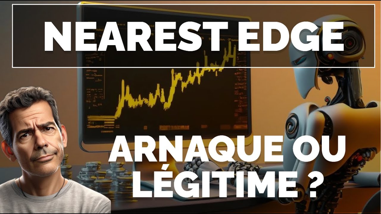 Nearest Edge 🚀 Avis et Critiques 2024 : Plateforme de Trading ...