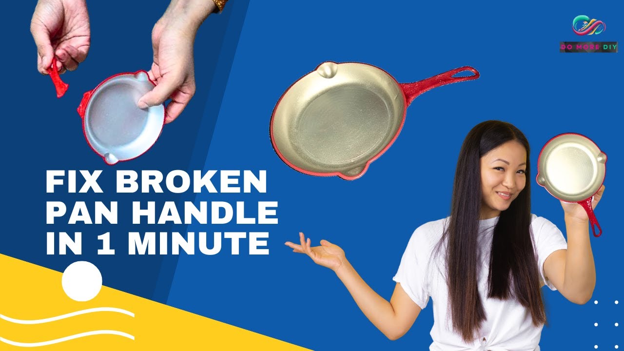 Fix Broken Pan Handle in 1 Minute (EASY DIY HACKS!) 🍳| Do More DIY ...