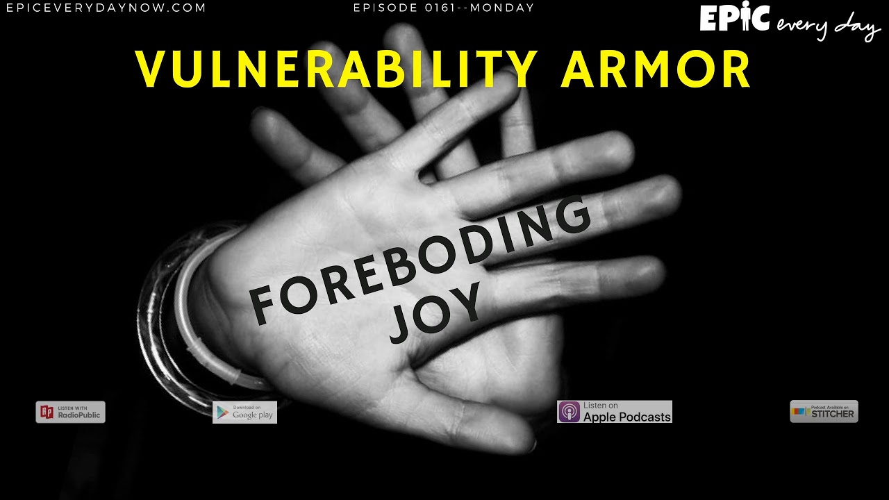 Vulnerability Armor: Foreboding Joy - YouTube