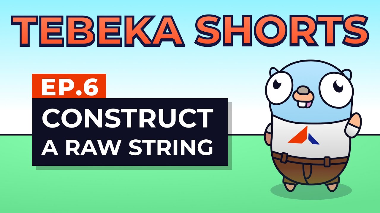 Tebeka Shorts: Construct a Raw String - YouTube