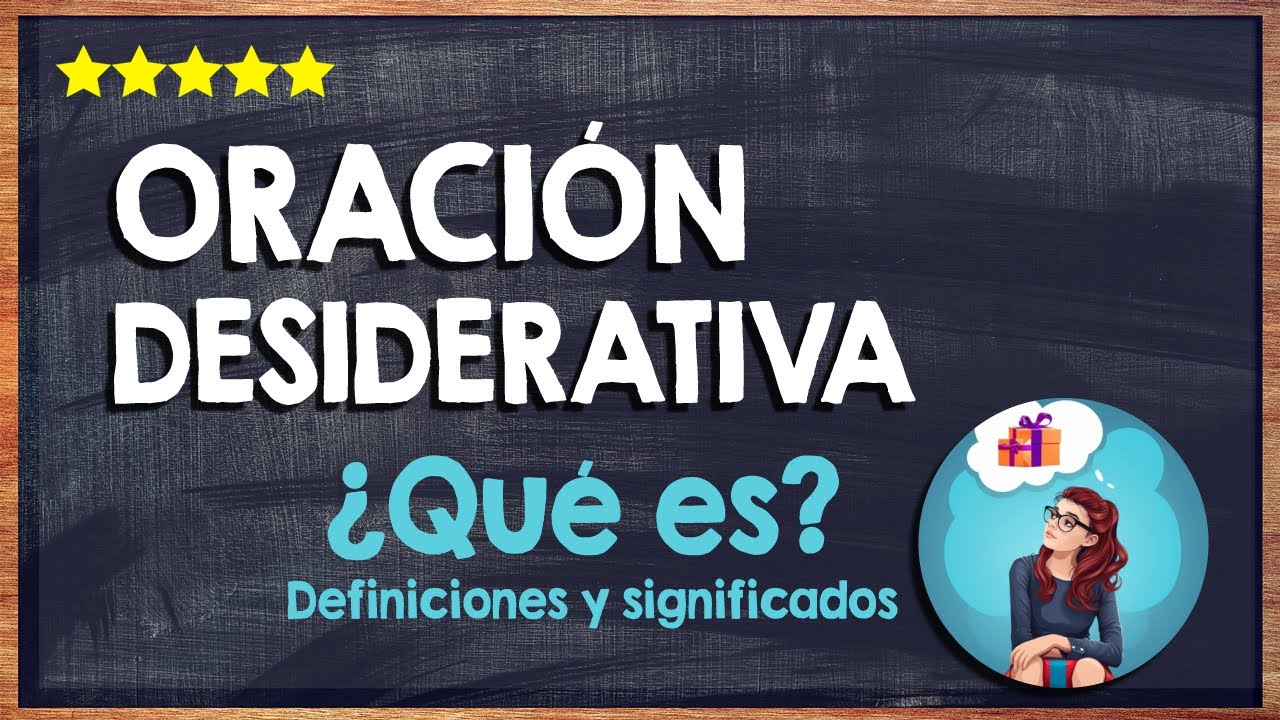 🙏 ¿Qué es una oración desiderativa? - Descubre las características de ...