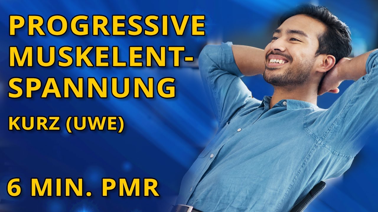 Quick PMR 6 min. Progressive Muskelrelaxation - YouTube
