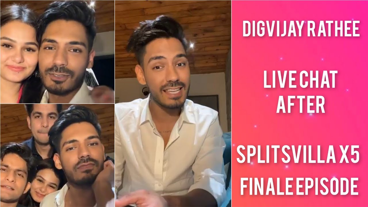 Digvijay Rathee's Latest Live Chat after Splitsvilla X5 Finale Episode ...