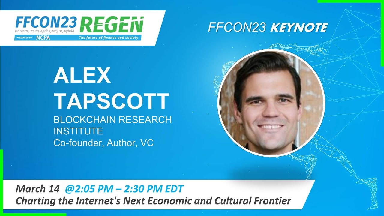 FFCON23: Web3 Charting the Internet's Next Economic and Cultural ...