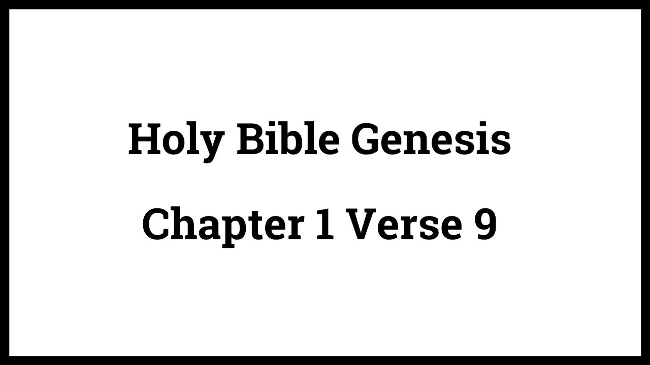 Holy Bible Genesis Chapter 1 Verse 9 - YouTube