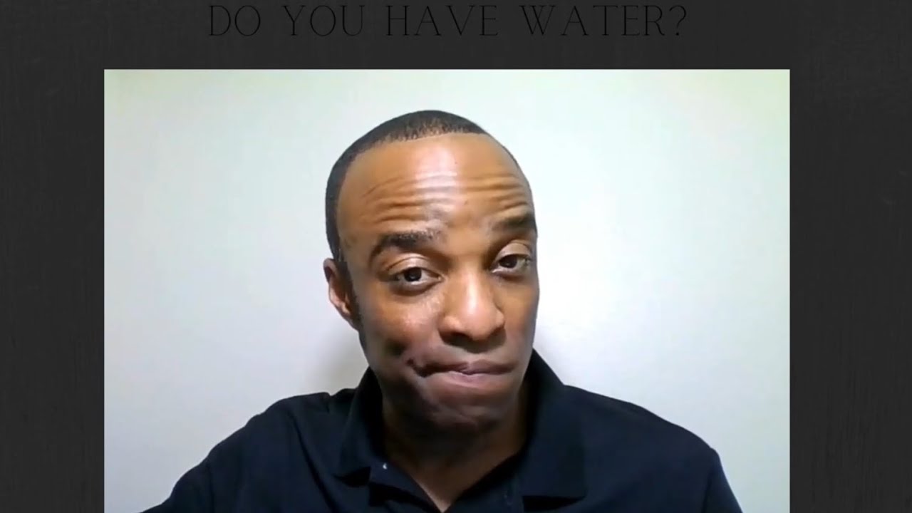 Do You Have Water? - YouTube