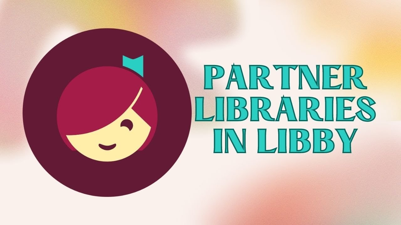 Partner Libraries in Libby - YouTube