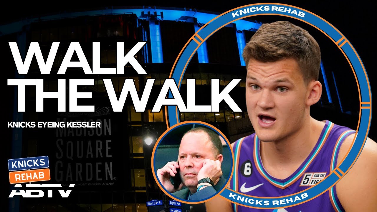 Knicks Get Walker Kessler? | Knicks Rehab - YouTube