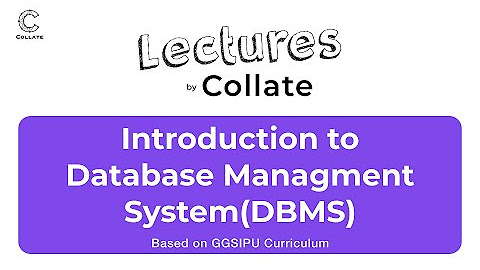 Database Management System | DBMS | Unit - 1 | IPU | Lectures by Collate - YouTube