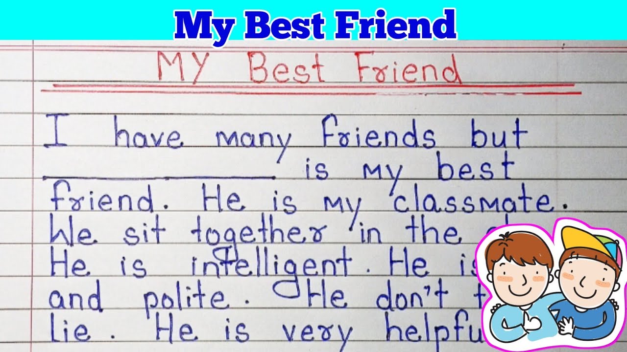 My Best Friend | Essay On My Best Friend in English | Essay On My Best ...