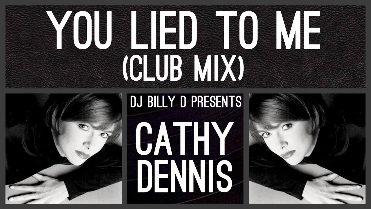 Cathy Dennis - You Lied to Me (Club Mix) - YouTube