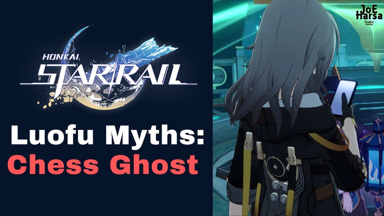 Luofu Myths: Chess Ghost Honkai Star Rail 1.5 Ghost-Hunting Squad - YouTube