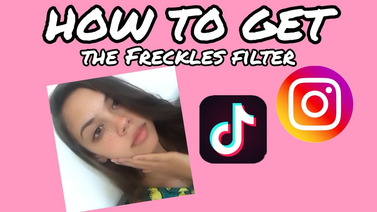 How To Get The Freckles Filter On Tik Tokinstagram Youtube