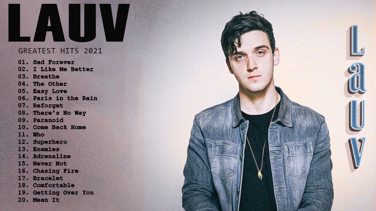 Best Songs Of LAUV 2021 - LAUV Greatest Hits Full Album 2021 -LAUV ...