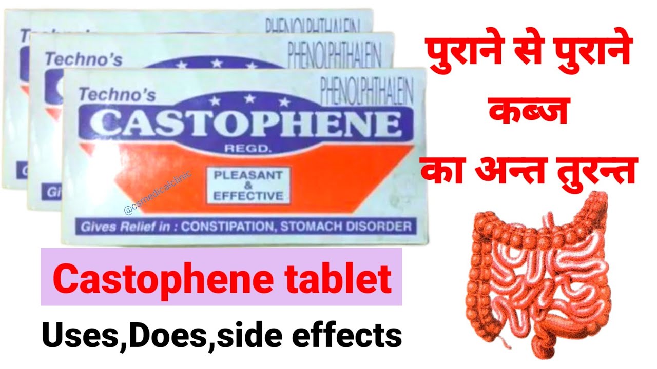Castophen tablet, used, dose, side effects, used to treat constipation ...