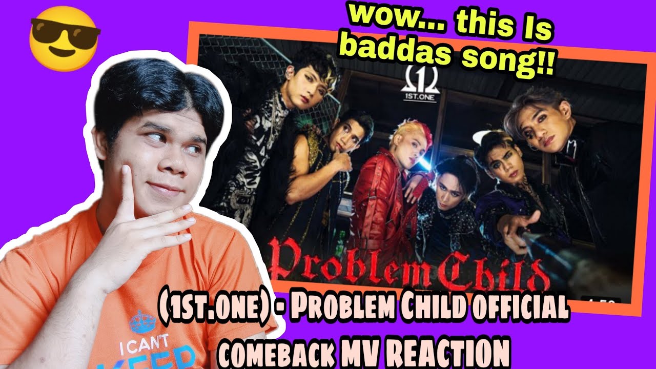 [1ST.ONE] - PROBLEM CHILD Official Comeback MV | REACTION - YouTube