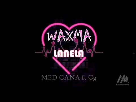 Med cana ft cg   Waxma lane la