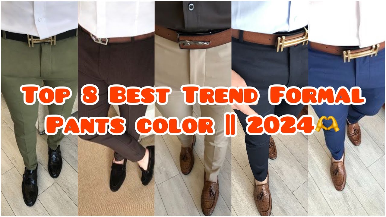 Formal Dress Man's || Top 10 Best Trend Formal Pants color || men's ...