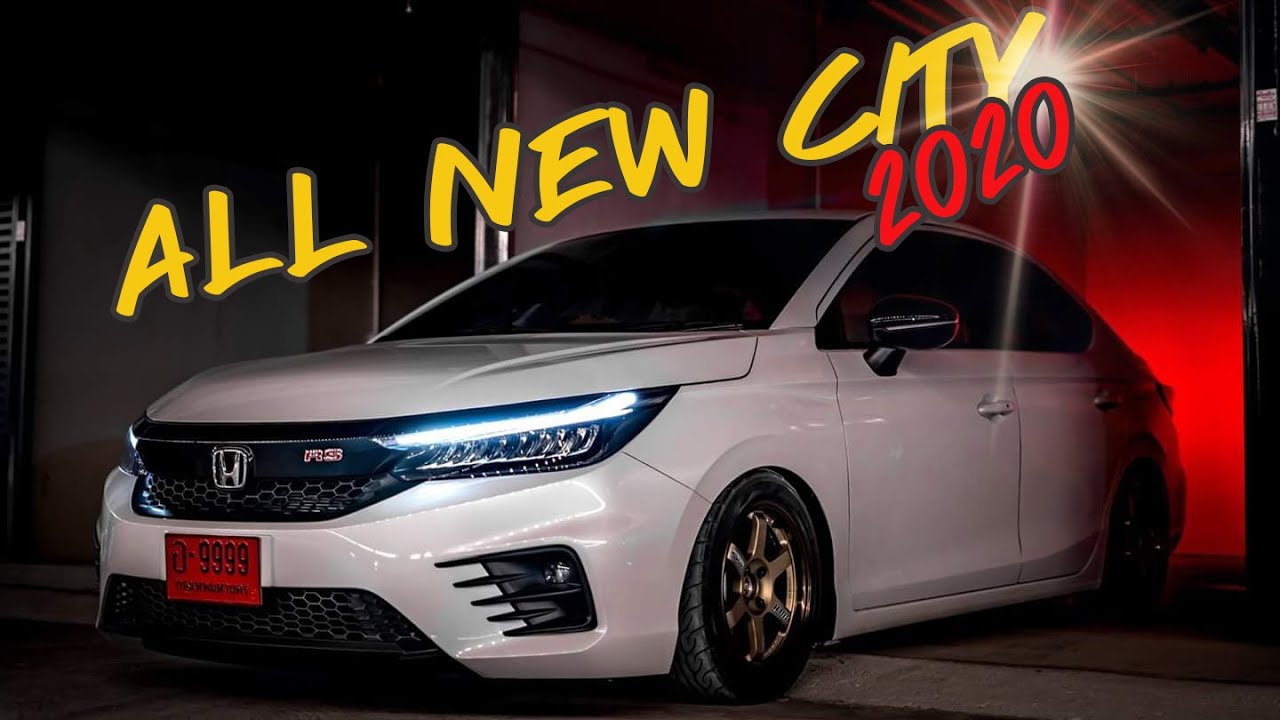 All new City 2020 แต่งซิ่ง เฟี้ยวๆ - YouTube