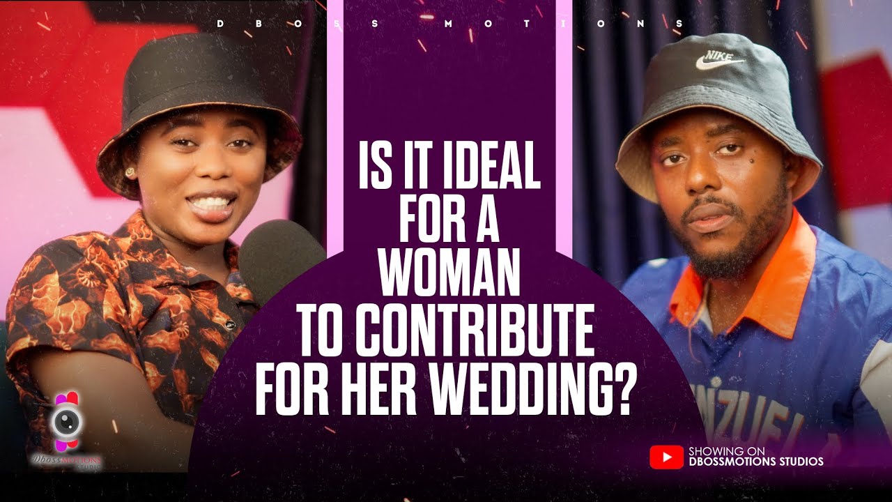 SHOULD A WOMAN CONTRIBUTE TO HER WEDDING ? FT KENNEDY OBIOHA - YouTube