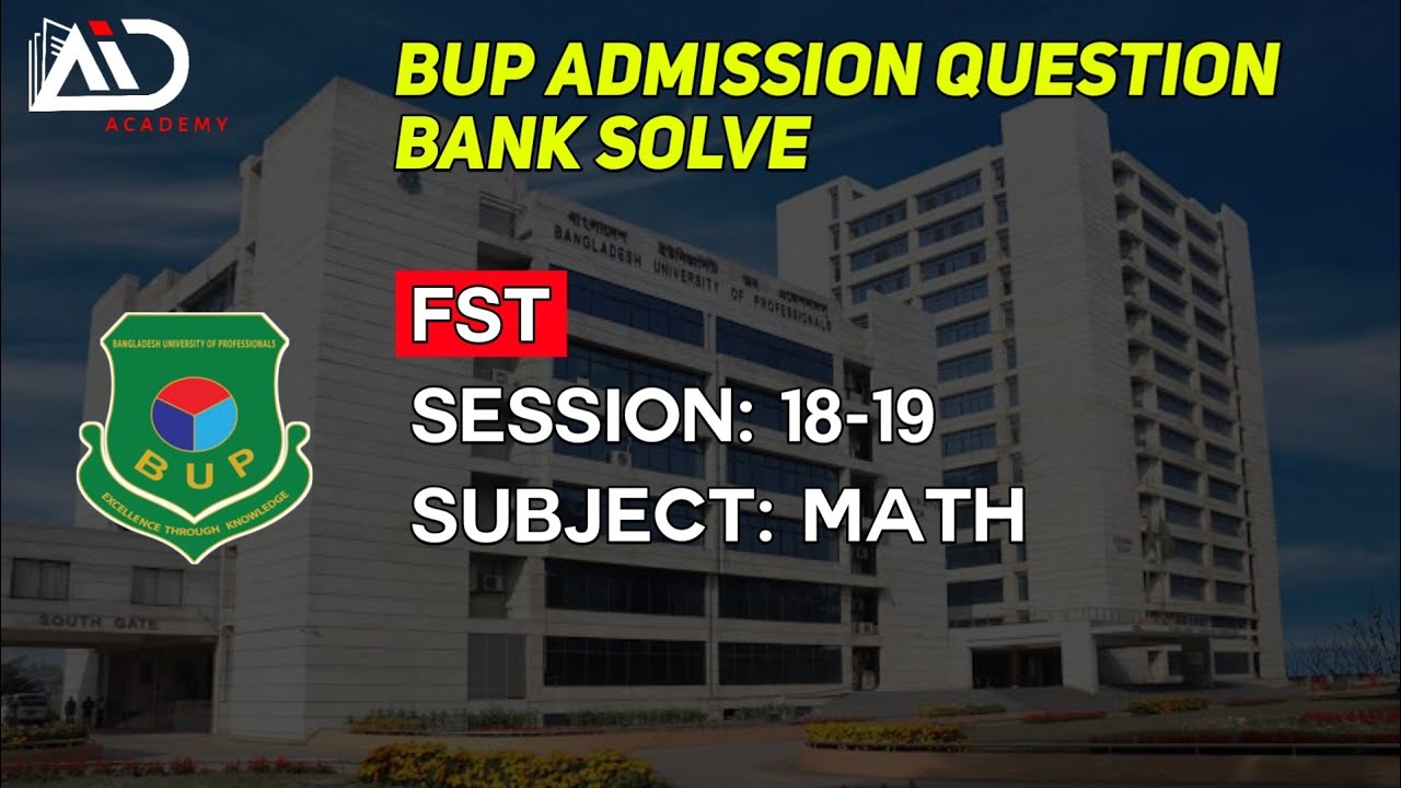 BUP FST Question । Bangladesh University of processionals Admission ...
