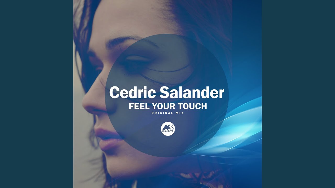 Feel Your Touch - YouTube