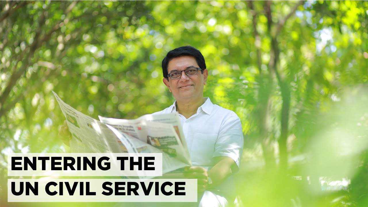 Entering the UN Civil Service | M P Joseph IAS(Fmr) - YouTube