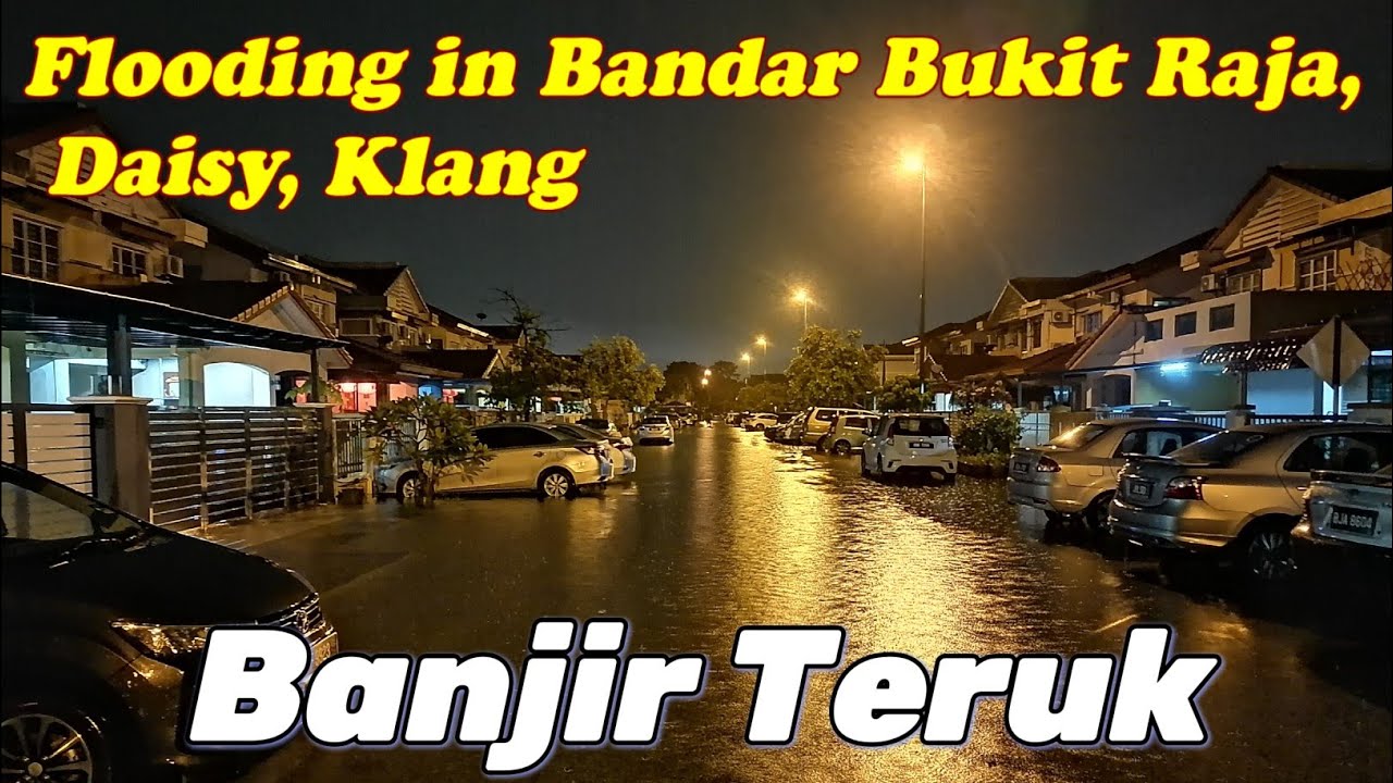 Flooding in Bandar Bukit Raja, Daisy, Klang | Banjir Teruk di Bandar ...