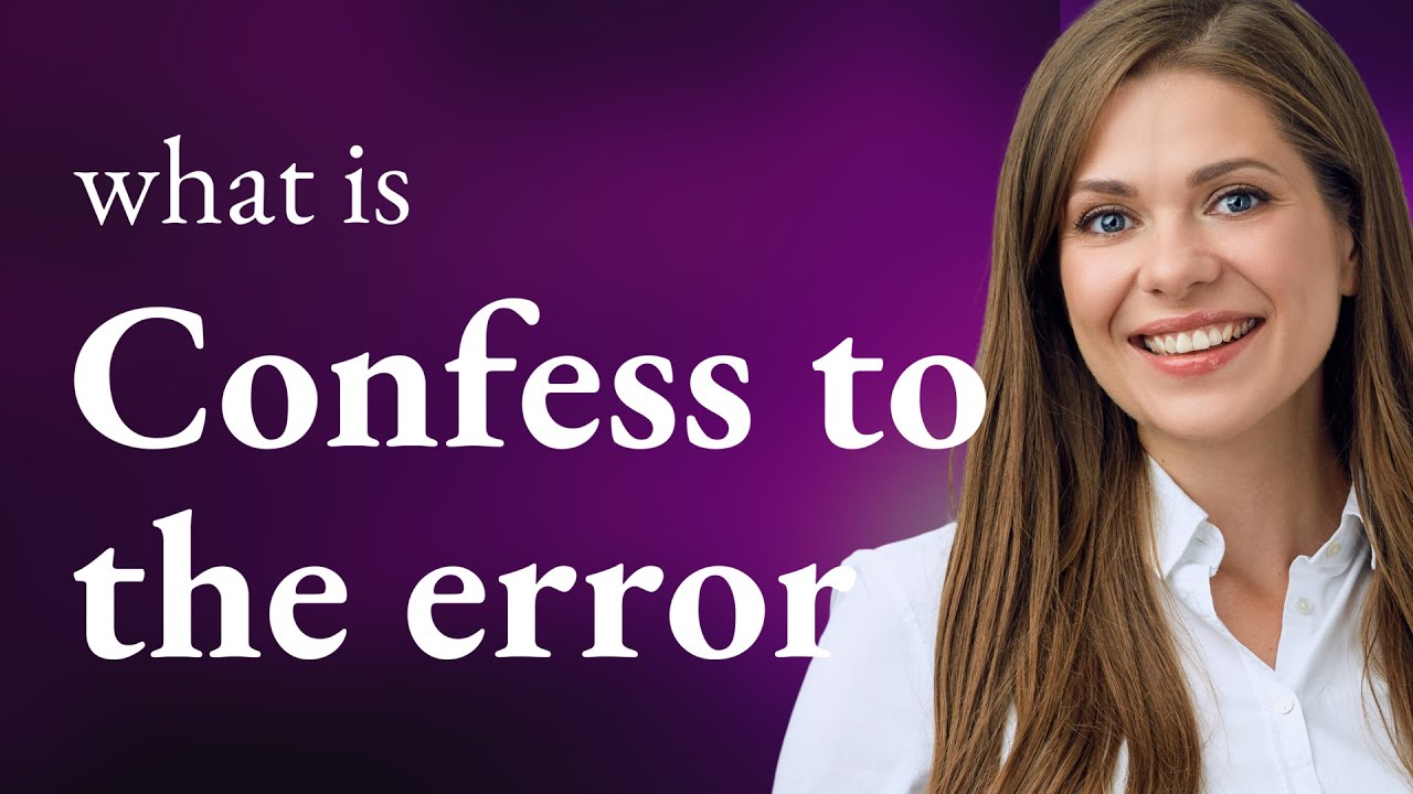 Unlocking the Power of Apology: Confessing to Errors - YouTube