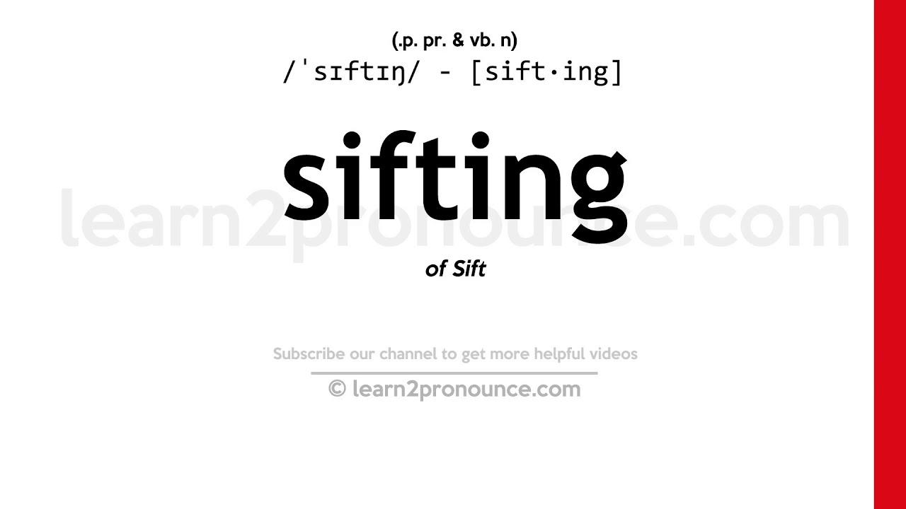 Pronunciation of Sifting | Definition of Sifting - YouTube