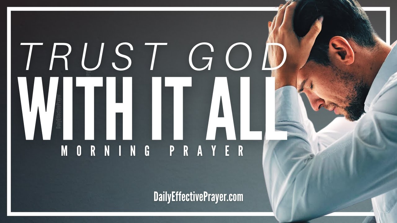 God Is In Control | Blessed Morning Prayer To Start Your Day With God ...