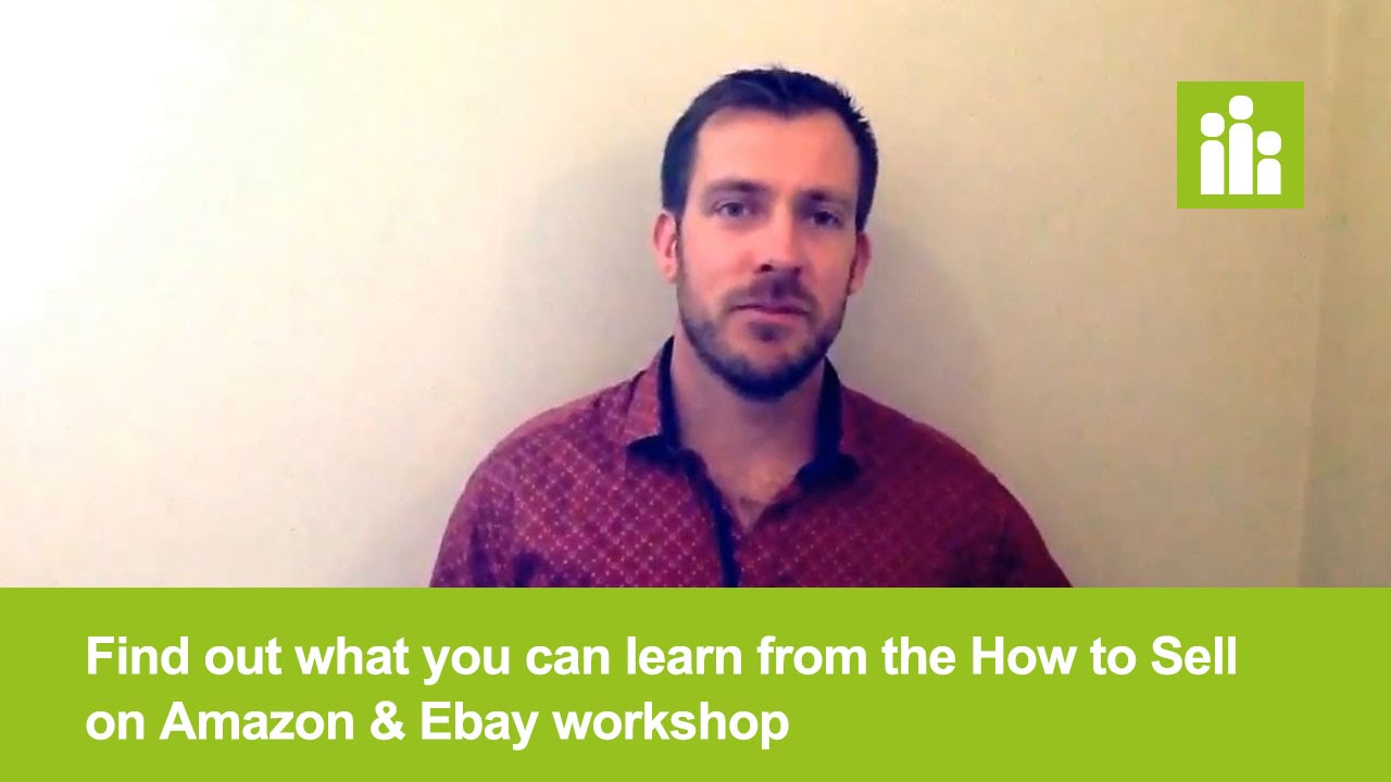 Selling on Amazon & eBay workshop | Ben Greer | Helimainne Ltd | #1 ...