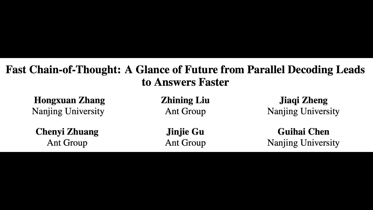 Fast Chain-of-Thought: A Glance of Future from Parallel Decoding Leads ...