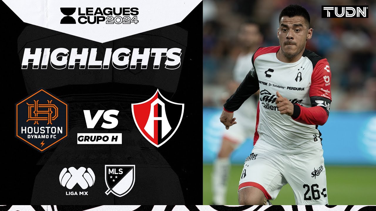HIGHLIGHTS - Houston Dynamo vs Atlas | Leagues Cup 2024 | TUDN - YouTube