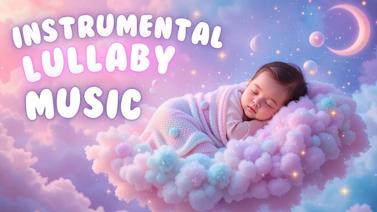 Instrumental lullaby music baby sleep | Nap time music for toddlers ...