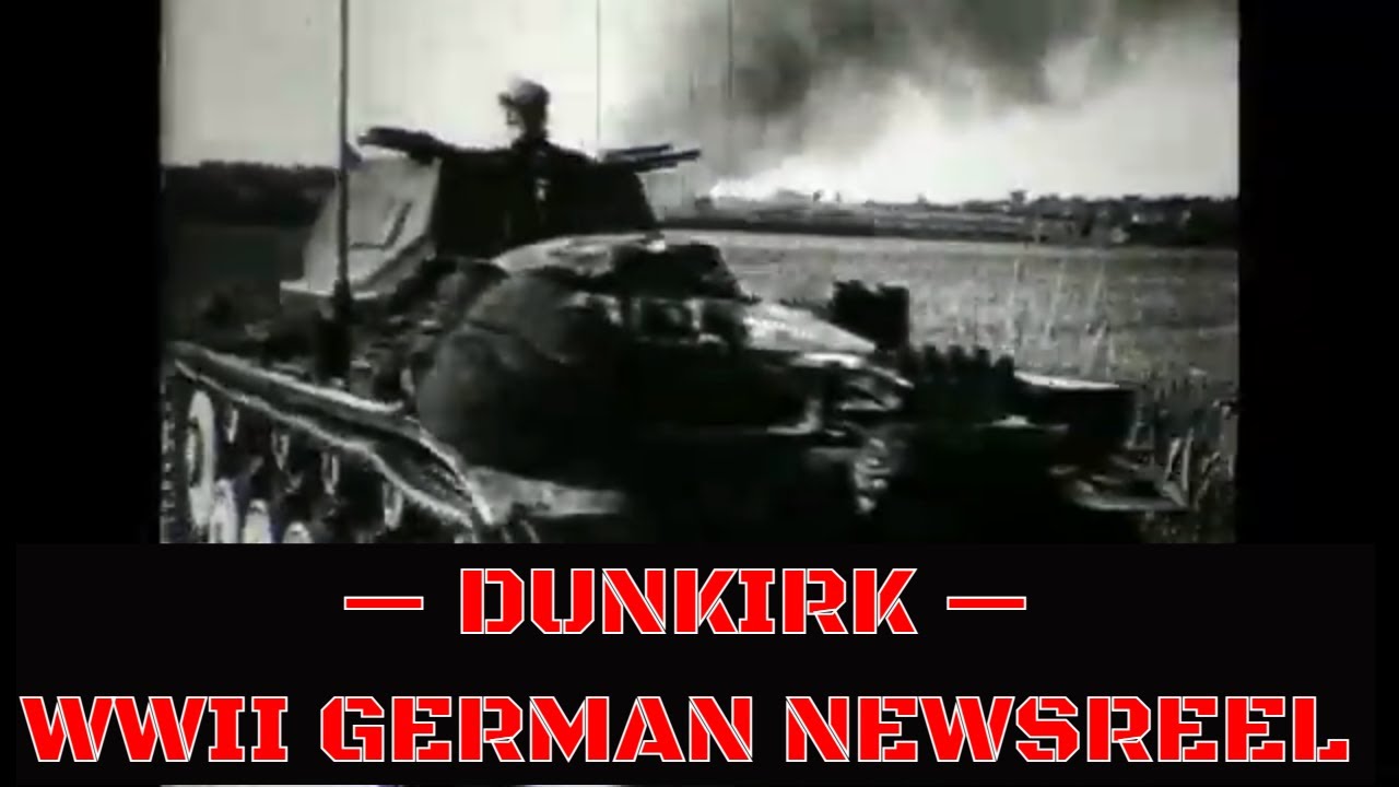 BATTLE OF DUNKIRK & FALL OF FRANCE 1940 GERMAN BLITZKRIEG NEWSREEL ...