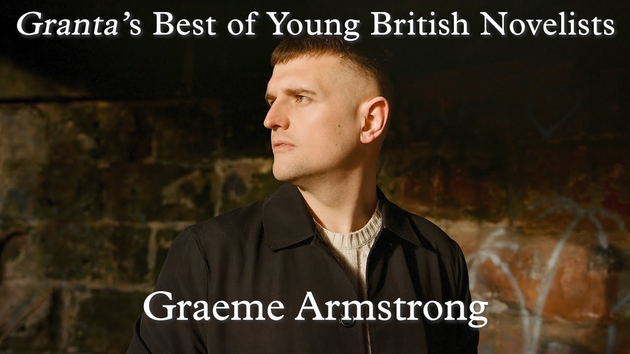 An Interview with Graeme Armstrong | Granta's Best of Young British ...