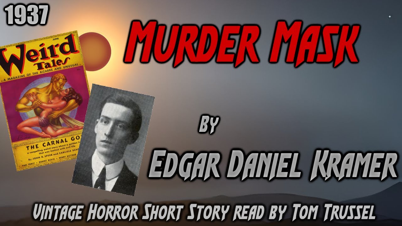 Murder Mask by Edgar Daniel Kramer -Vintage Horror short story ...