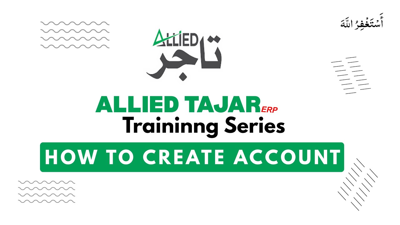 How to create account | Allied Tajar ERP Training - YouTube