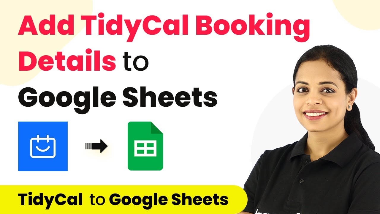 How to Add TidyCal Booking Details to Google Sheets - TidyCal to Google ...