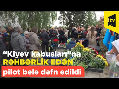 “Kiyev kabusları”na rəhbərlik edən ukraynalı pilot belə dəfn edildi