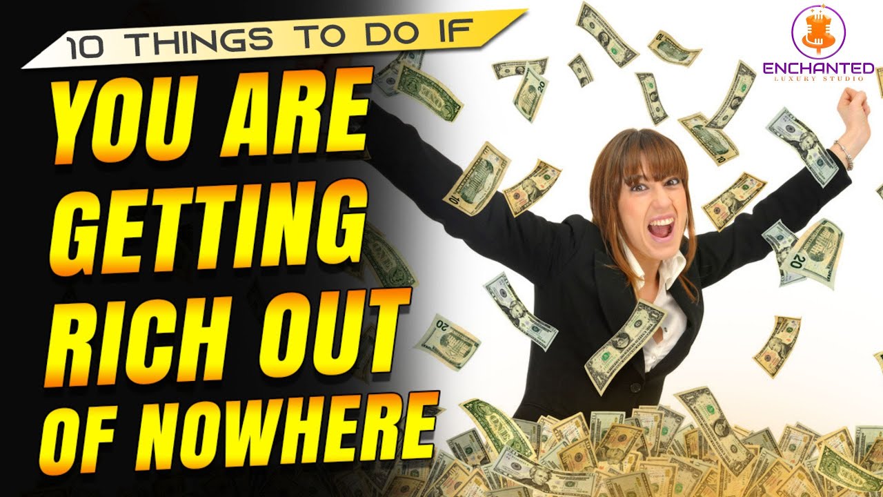 10 Things To Do If You Are Getting Rich Out Of Nowhere - YouTube